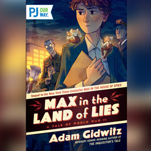 Why We Chose This Book: Max in the Land of Lies | PJ Library